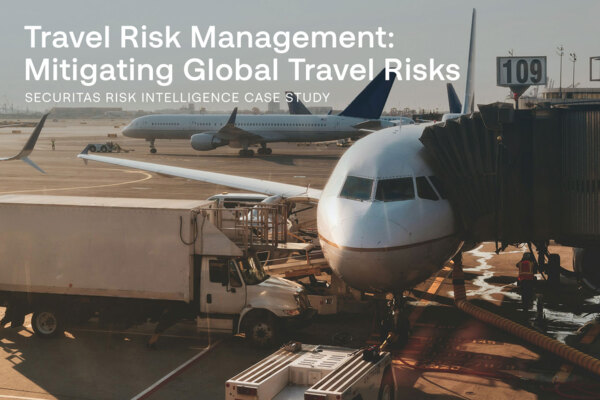 Travel risk management: Mitigating global travel risks